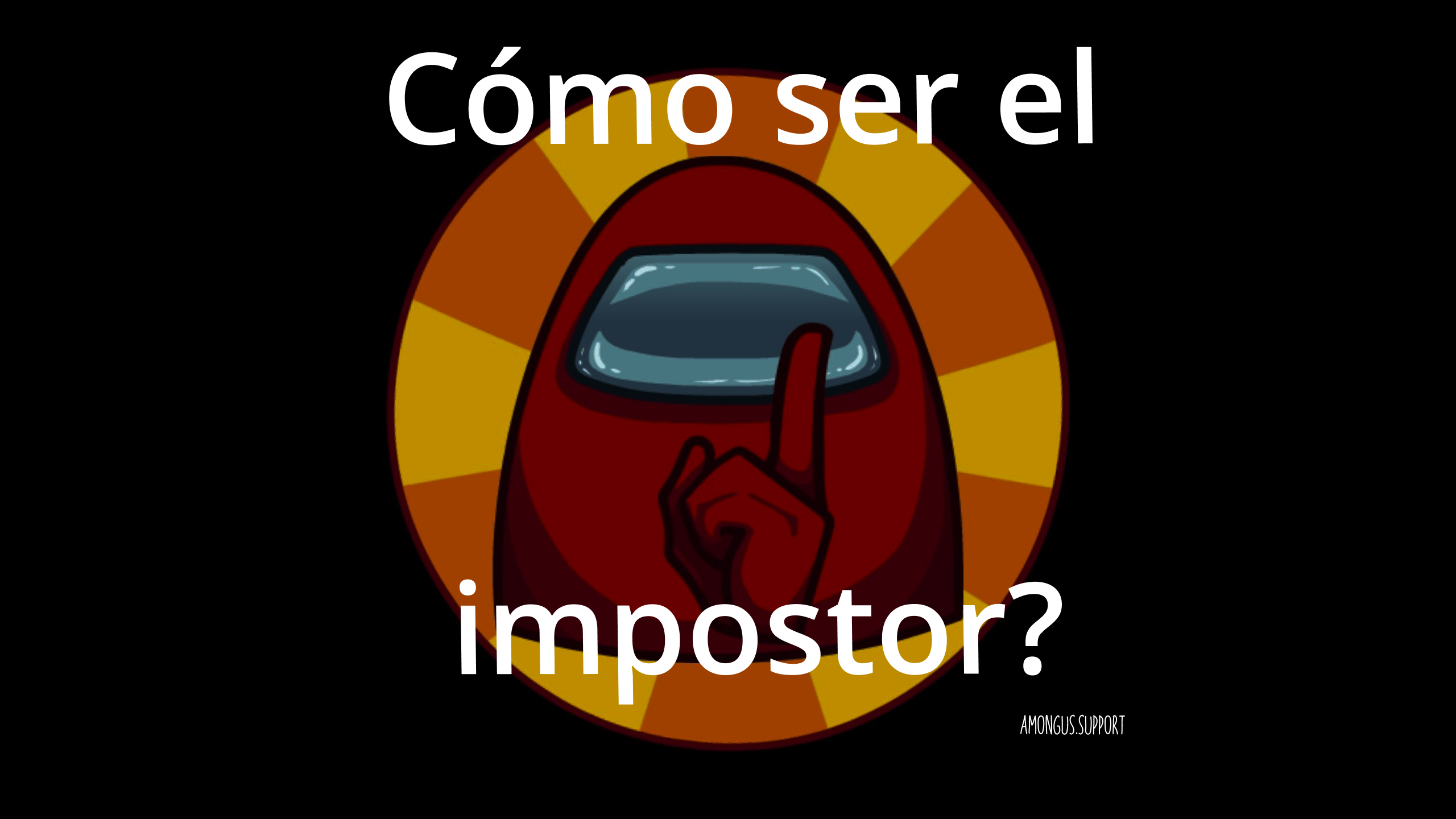 Among Us: cómo ser el impostor cada vez - amongus.support